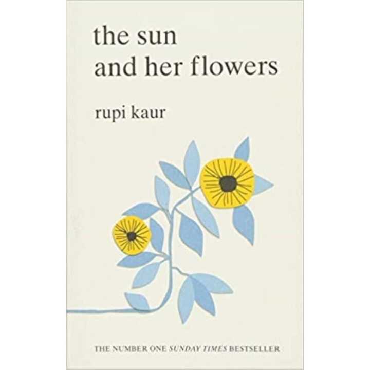 The Sun and Her Flowers Book by Rupi Kaur | Daraz.com.np