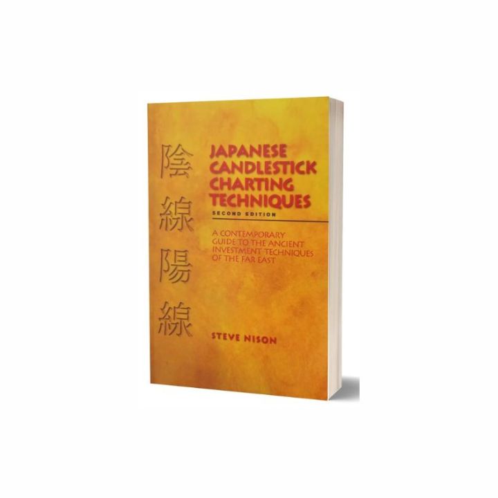 Japanese Candlestick Charting Techniques Second Edition (A Contemporary ...
