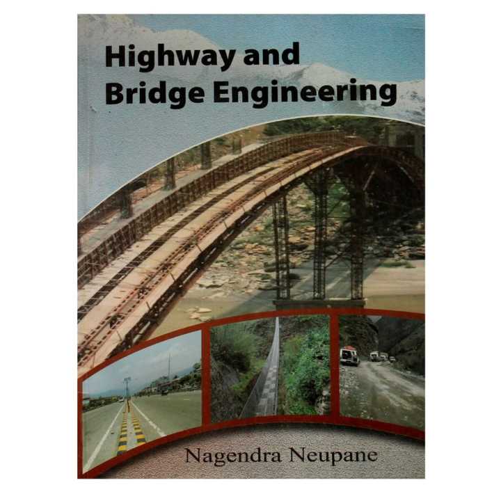 Highway And Bridge Engineering-Nagendra Neupane | Daraz.com.np
