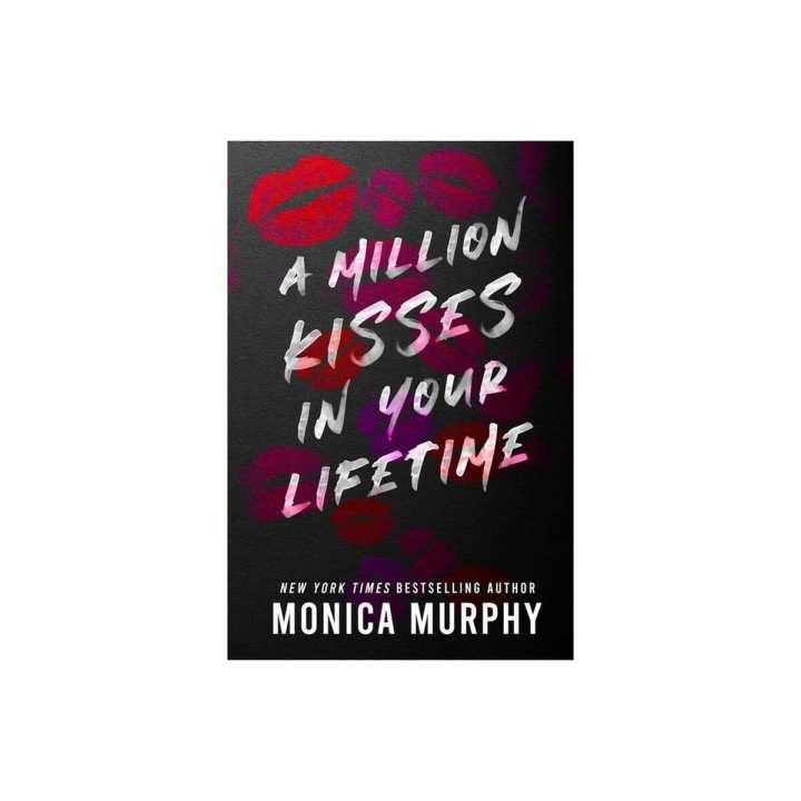 A Million Kisses in Your Lifetime Book by Monica Murphy | Daraz.com.np