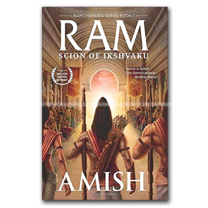 Ram - Scion Of Ikshvaku (Ram Chandra Series - Book 1) By Amish Tripathi ...
