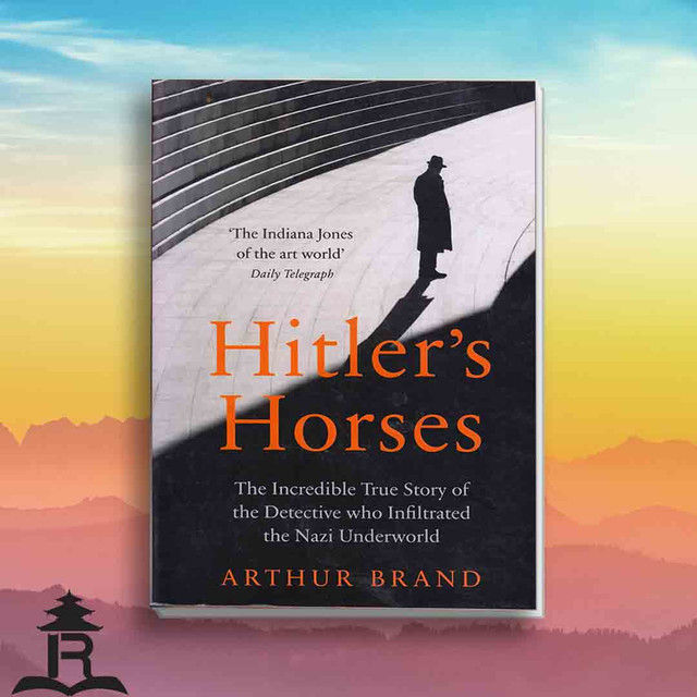 Hitler's Horses - Arthur Brand | Daraz.com.np