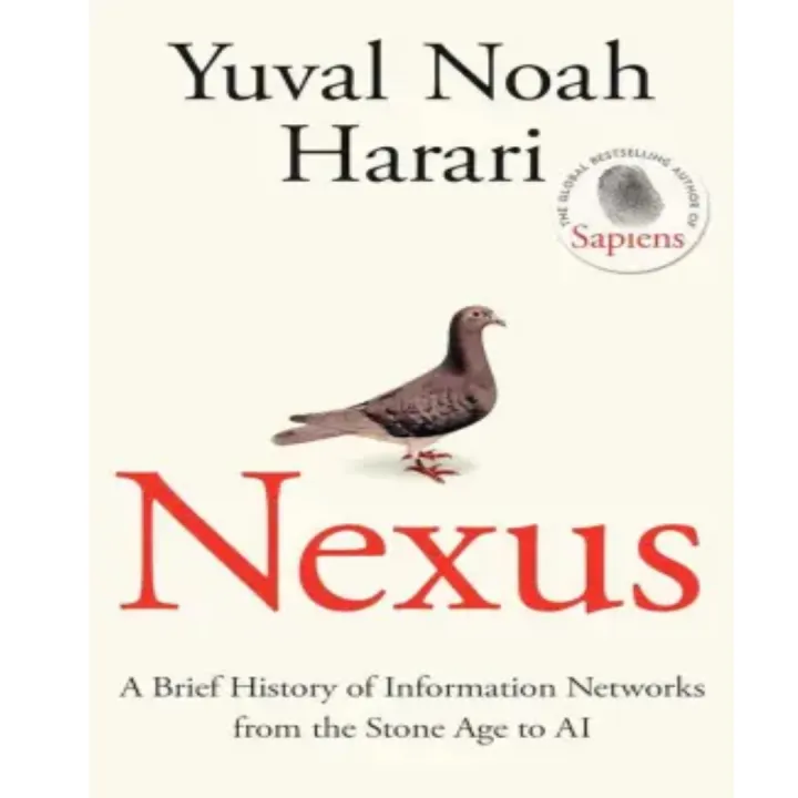 Nexus: A Brief History of Information Networks from the Stone Age to AI ...