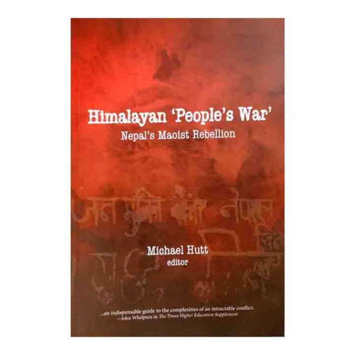 Himalayan 'People's War' - Michael Hutt | Daraz.com.np