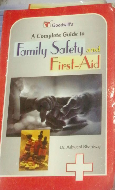 Goodwill's A Complete Guide To Family Safety And First Aid By Dr ...