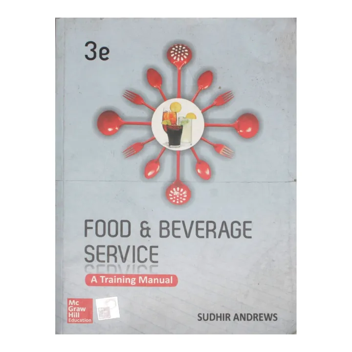 McGraw Hill Education Food And Beverage Service: A Training Manual ...