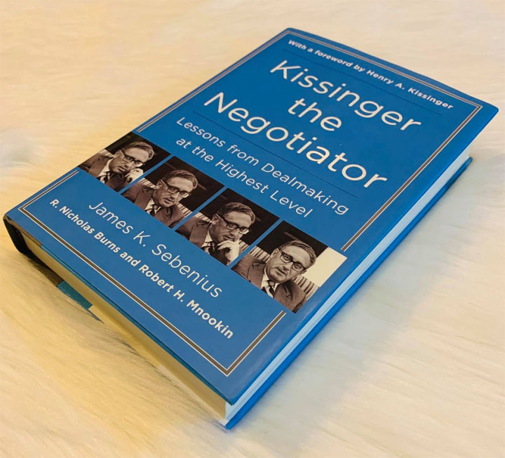 Kissinger the Negotiator: Lessons from Dealmaking at the Highest Level ...