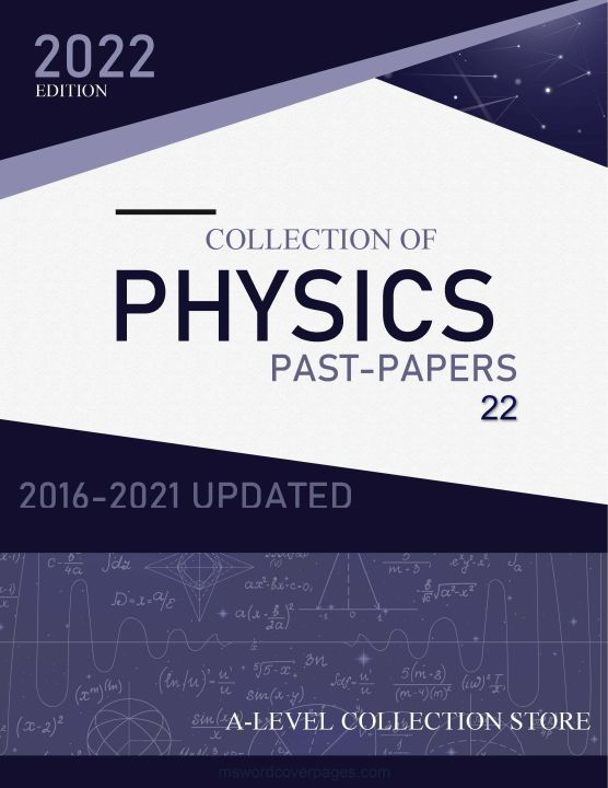 A-Level PHYSICS Paper 2/P22 Yearly Unsolved Past Papers From 2016 ...