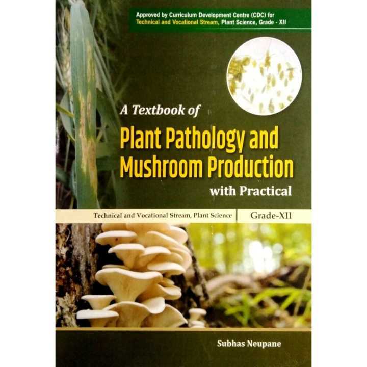 A Textbook Of Plant Pathology And Mushroom Production With Practical ...