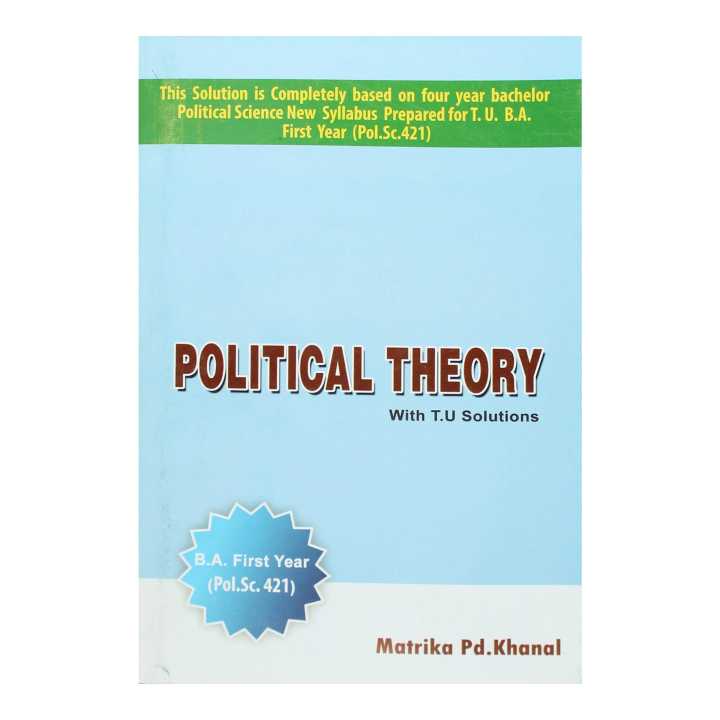 Political Theory With T.U. Solutions - Ba 1St -Pol.Sc.421 - Matrika Pd ...
