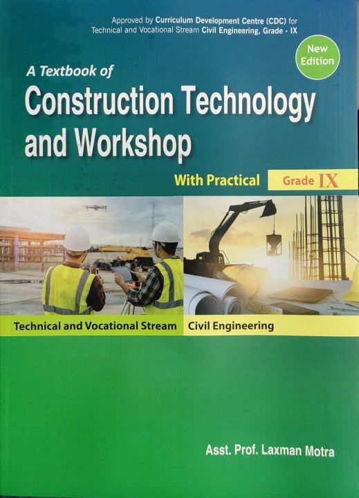 A Textbook of Construction Technology and Workshop With Practical Grade ...