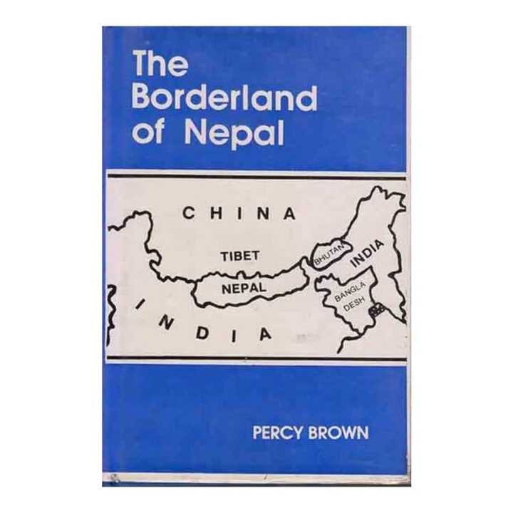 The Borderland Of Nepal - Percy Brown | Daraz.com.np