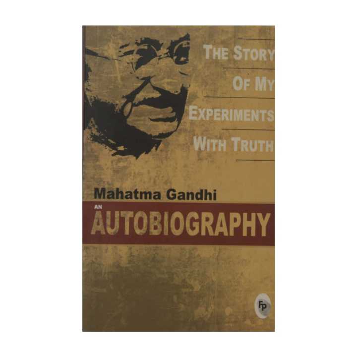 Mahatma Gandhi An Autobiography Book | Daraz.com.np