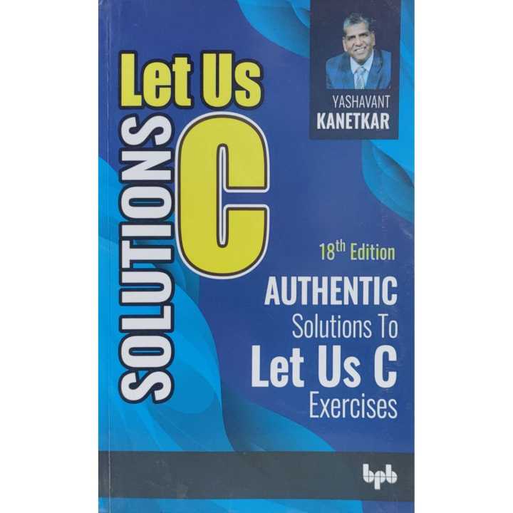 Let Us C Solutions Authentic Solutions To Let Us C Excercise Np 