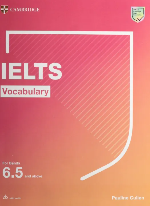 IELTS Vocabulary For Bands 6.5 and above With Answers and Downloadable Audio (Cambridge ...