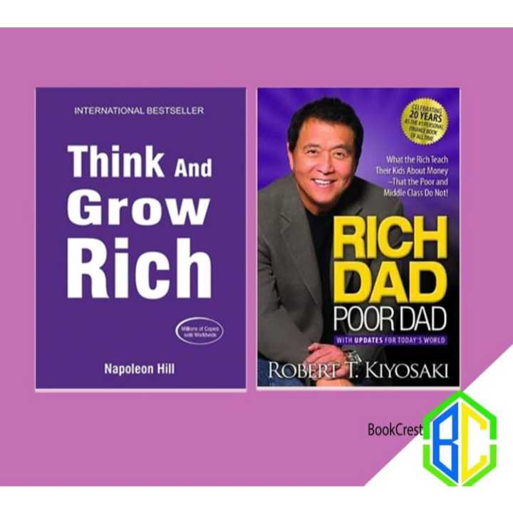 Think and Grow Rich by Napoleon Hill and Rich Dad Poor Dad by Robert T ...