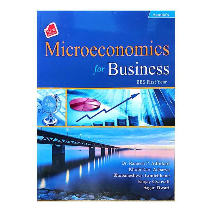 Microeconomics For Business(English Medium)-A Textbook For BBS 1st Year ...