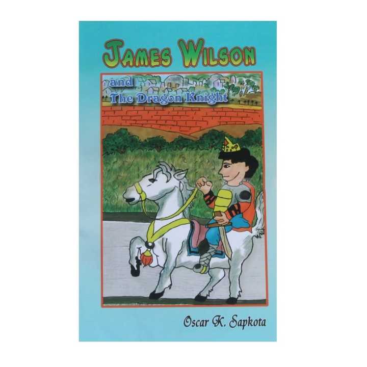 James Wilson & The Dragon Knight - (Oscar K. Sapkota) | Daraz.com.np