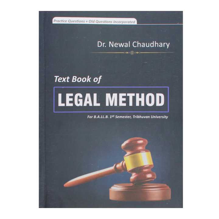 Text Book Of Legal Method - For BALLB 1st TU - Dr. Newal Chaudhary ...