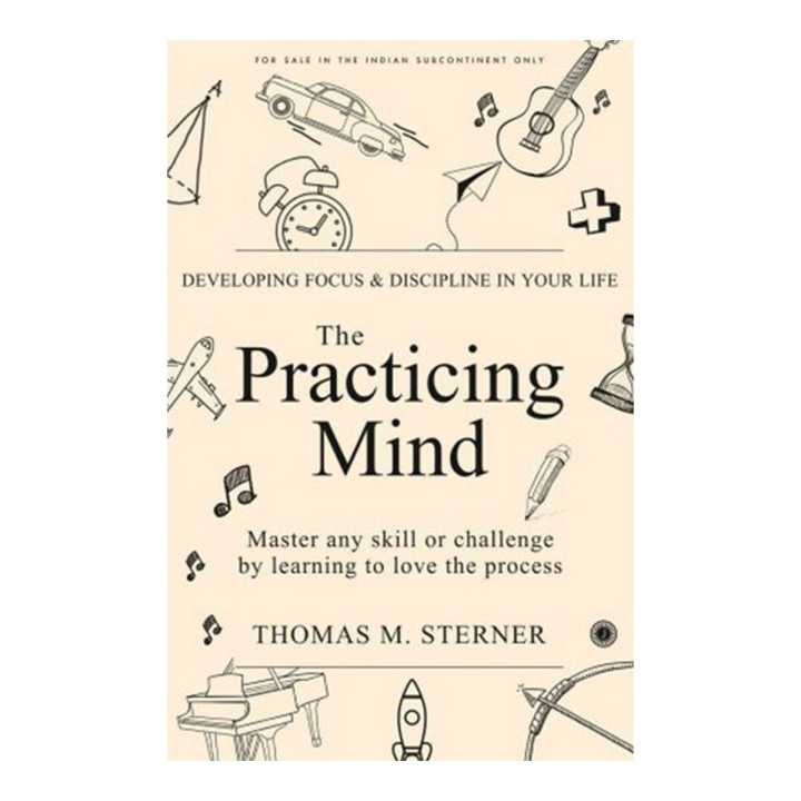 The Practicing Mind By Thomas M. Sterner | Daraz.com.np