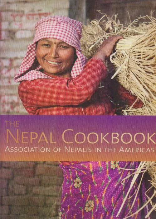 The Nepal Cookbook (Association of Nepalis in USA) - Palden Choedak ...