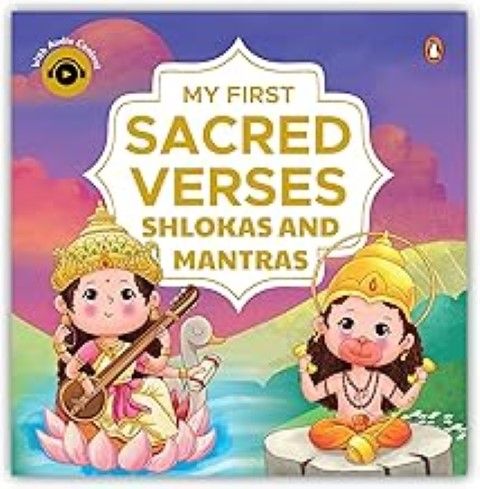 My First Sacred Verses: Shlokas and Mantras: Introduction to Sanskrit Shlokas with English ...