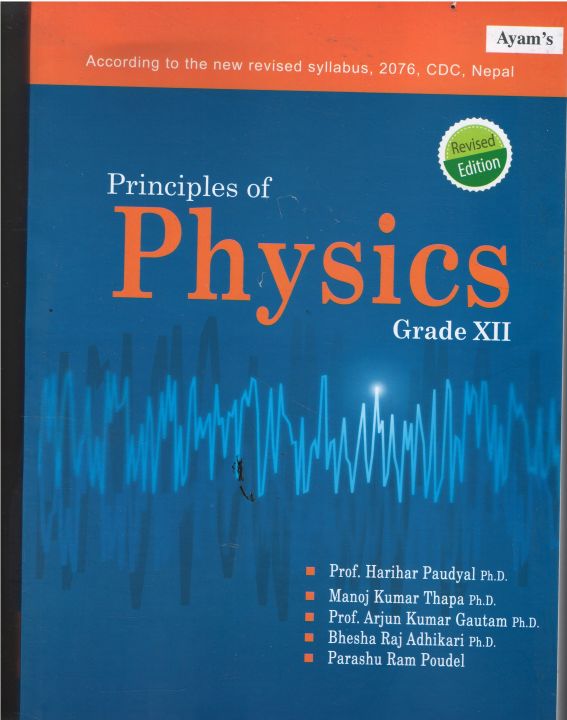 Principles of Physics For Class 12 Textbook New Syllabus 2080 Ayam ...