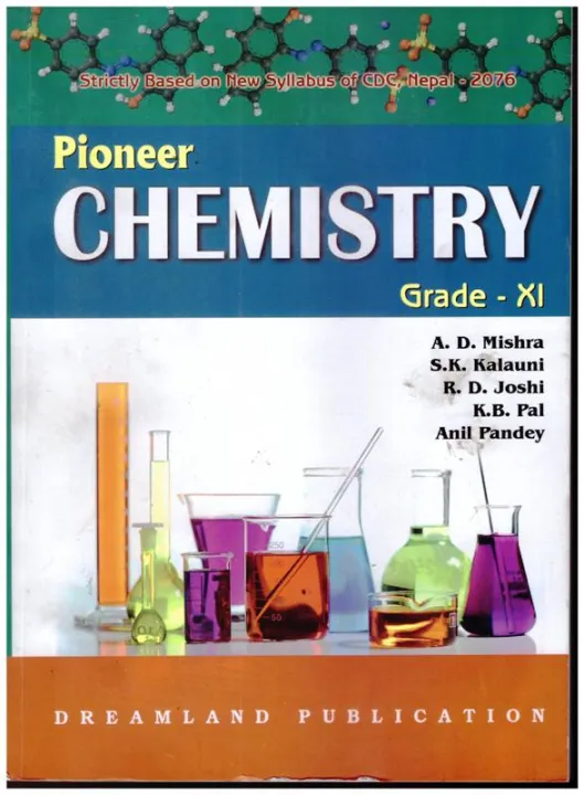 Pioneer Chemistry Textbook In English for Grade-XI HSEB ( Science New ...