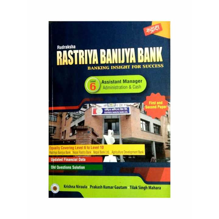 Rastriya Banijya Bank Level 6: Banking Insight for Success By Krishna ...