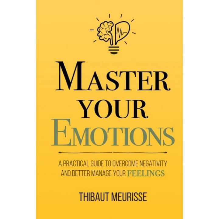 Master Your Emotions by Thibaut Meurisse | Daraz.com.np