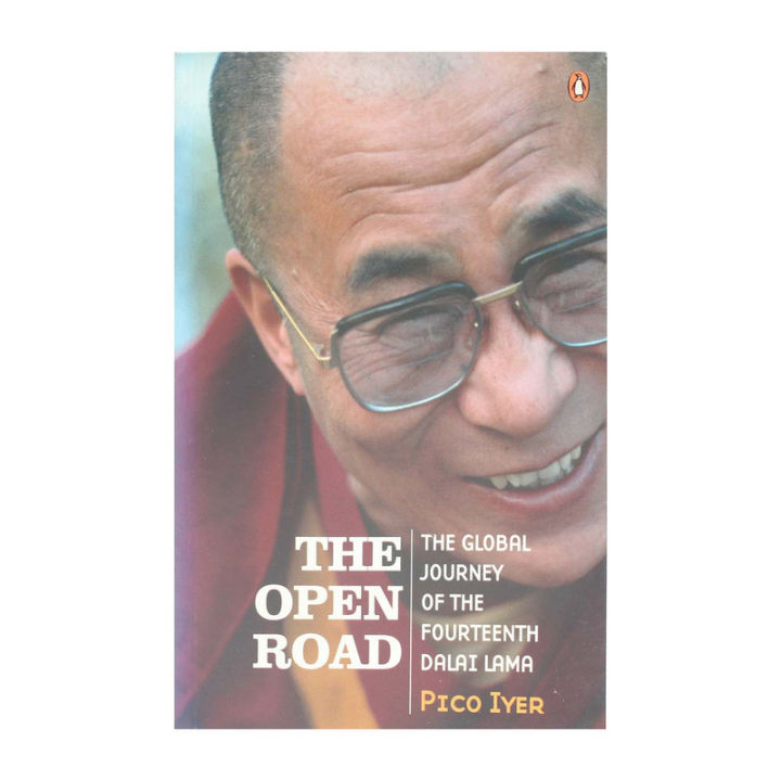 Pico Iyer The Open Road | The Global Journey Of The Fourteenth Dalai ...