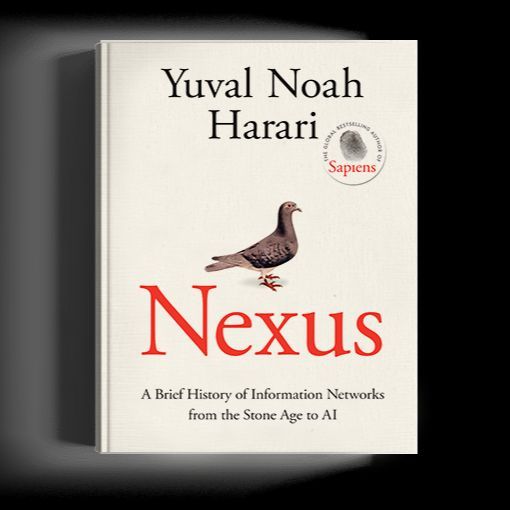 Nexus: A Brief History of Information Networks from the Stone Age to AI ...