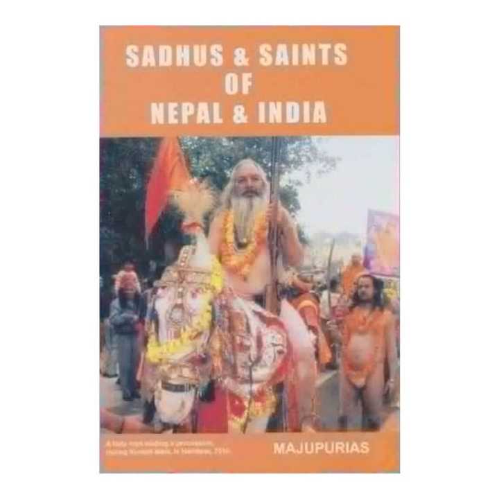 Sadhus & Saints Of Nepal & India - Trilok Chandra Majupuria (Religious ...