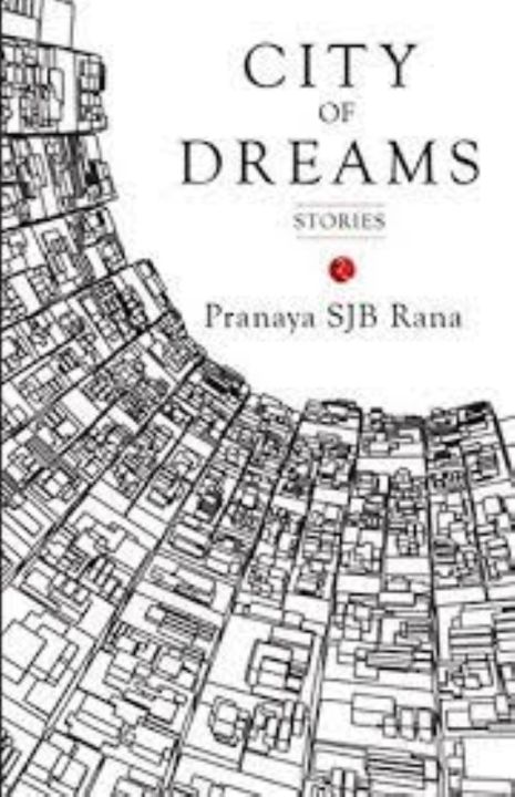 City Of Dreams - Pranaya Sjb Rana | Daraz.com.np