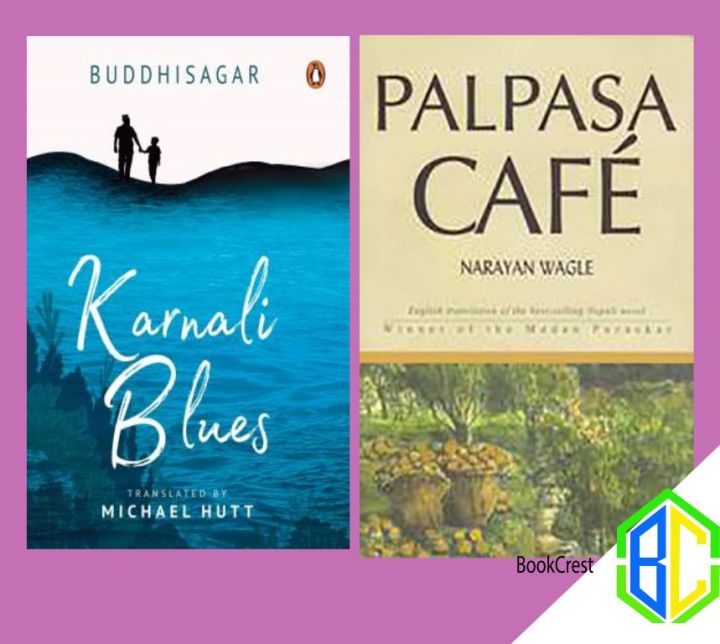 Palpasa Cafe By Narayan Wagle ( In English) and Karnali Blues (English ...