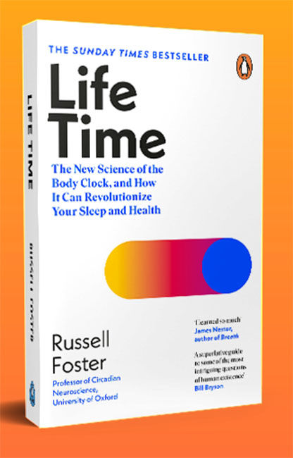 Life Time: The New Science of the Body Clock, and How It Can ...