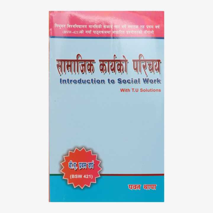 Introduction to Social Work With TU Solution BSW 1St Year Pawan Thapa ...