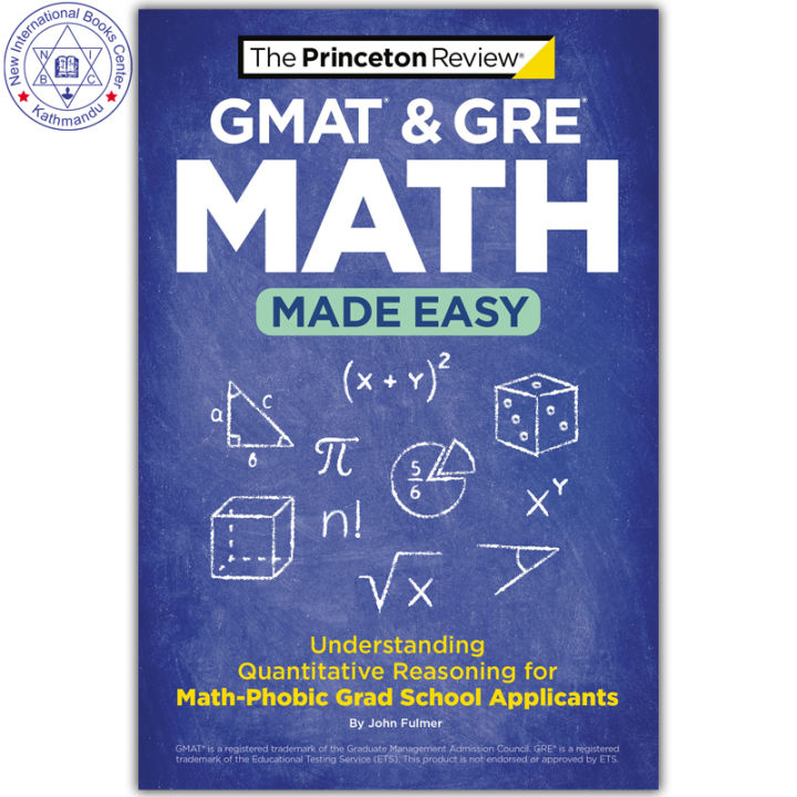 GMAT & GRE Math Made Easy : Understanding Quantitative Reasoning for ...