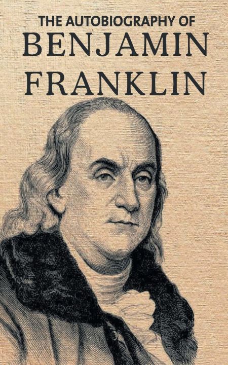 The Autobiography Of Benjamin Franklin By Benjamin Franklin | Daraz.com.np