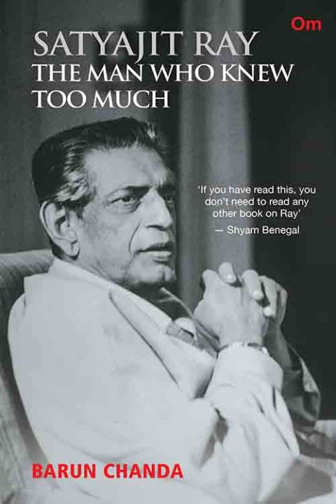 Satyajit Ray (The Man Who Knew Too Much) - Barun Chanda | Daraz.com.np