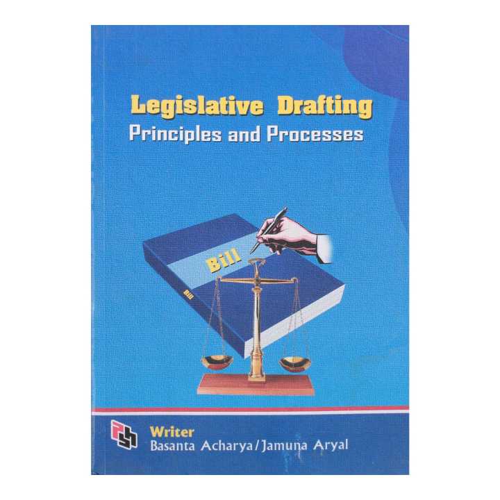 Legislative Drafting - Principles And Processes - Basanta Acharya, Jamuna Aryal | Daraz.com.np