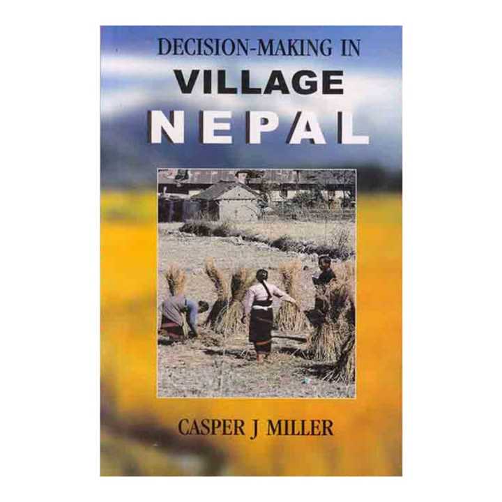 Decision Making In Village Nepal - Casper J Miller | Daraz.com.np