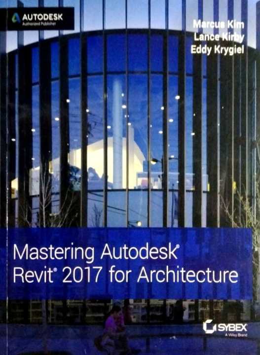 Mastering Autodesk Revit 2017 For Architecture By Marcus Kin Lance Kirby Eddy Krygiel | Daraz.com.np