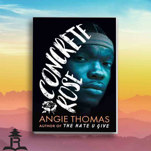 Concrete Rose - Angie Thomas | Daraz.com.np