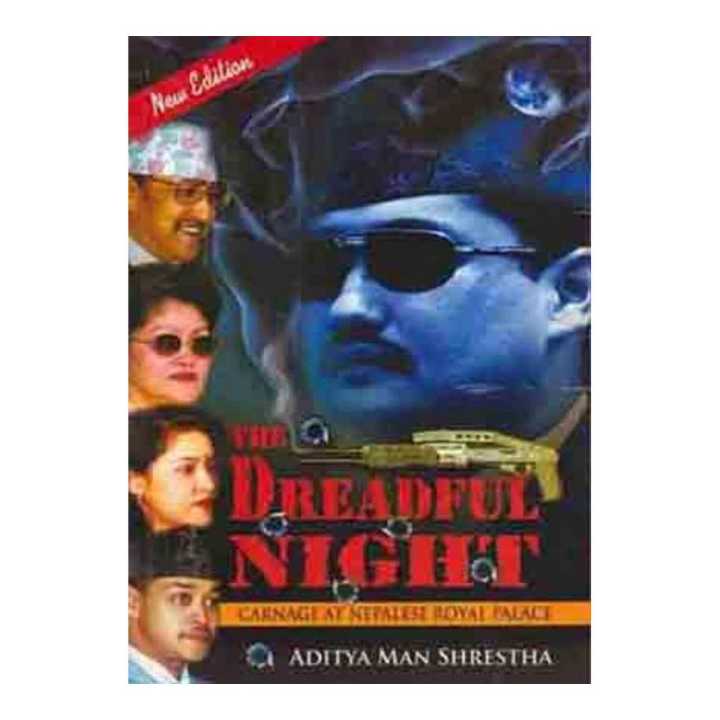 Dreadful Night: Carnage At Nepalese Royal Palace - Aditya Man Shrestha ...