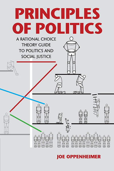 Principles of Politics: A Rational Choice Theory Guide to Politics and ...
