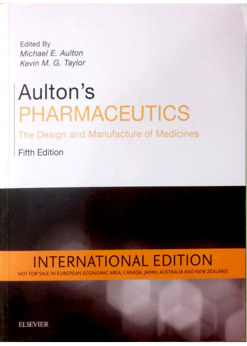 Aulton's Pharmaceutics ( The design and Manufacture of Medicine) (hpdc ...