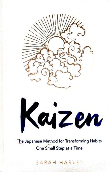 Kaizen : The Japanese Method for Transforming Habits One Small Step at ...