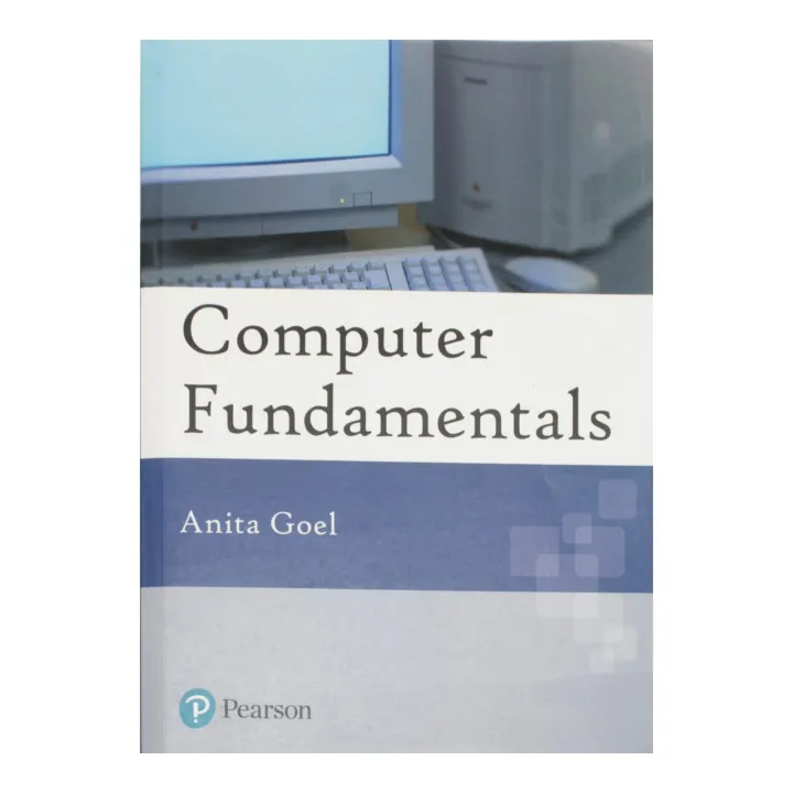 Pearson Computer Fundamentals - Anita Goel | Daraz.com.np