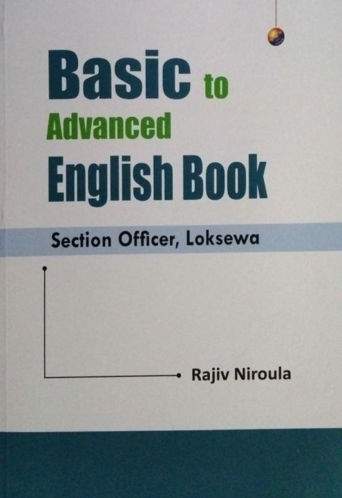 Basic To Advance English Book Section Officer Loksewa By Rajiv Niroula ...